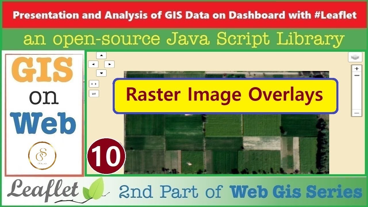 Raster Image Overlays in Leaflet JS | GIS Data on Web with Leaflet JS API | 10 | @GISSchools