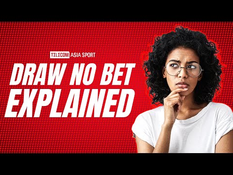 Draw No Bet Explained - How Draw No Bet Works in 2024!