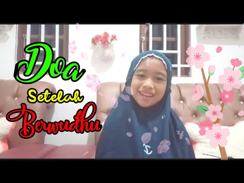 doa setelah wudhu dan artinya || naifah azkadina