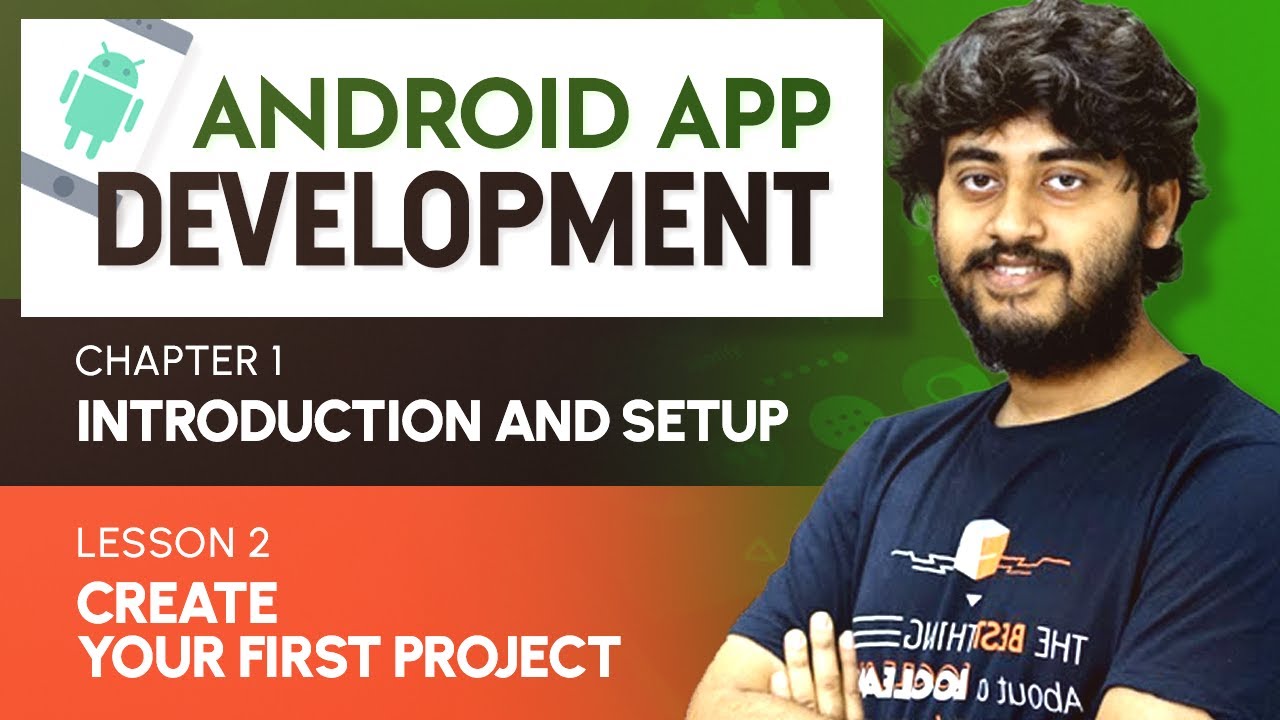 Basics of Android | Chapter 1 | L2: Create your first Project