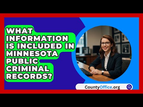 What Information Is Included in Minnesota Public Criminal Records? | CountyOffice News