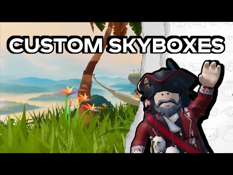 Creating Custom Skyboxes on Roblox