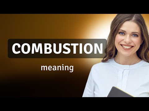 Combustion | COMBUSTION meaning