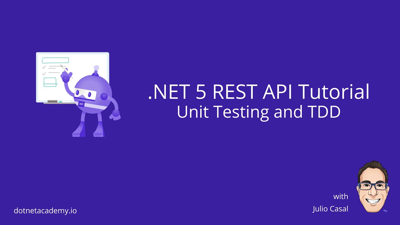 .NET 5 REST API Tutorial 10 - Unit Testing and TDD