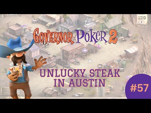 Unlucky Streak Continues in Austin | Governor of Poker 2 | Complete Walkthrough #57