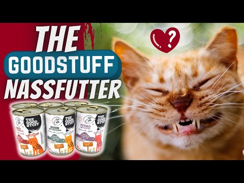 The Goodstuff Katzenfutter - "Das beste Nassfutter auf dem Markt?"