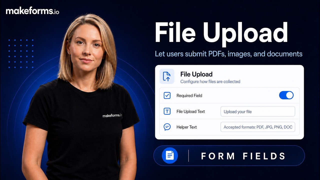 How to Add File Upload to Your Forms in MakeForms (Full Tutorial)