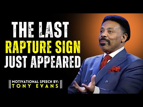 "The Last Rapture Sign Just Appeared | Tony Evans Inspirational & Motivational Video"