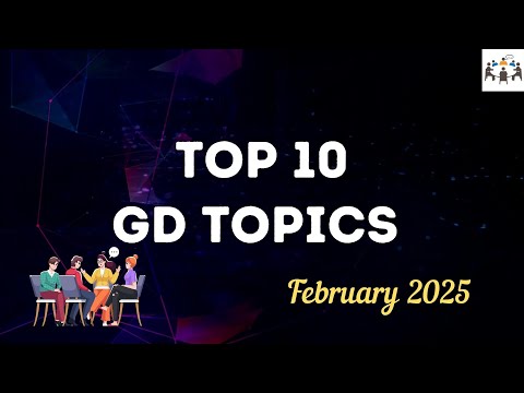 Top 10 GD Topics for February 2025 | Group Discussion Topics With Answers | GD Ideas