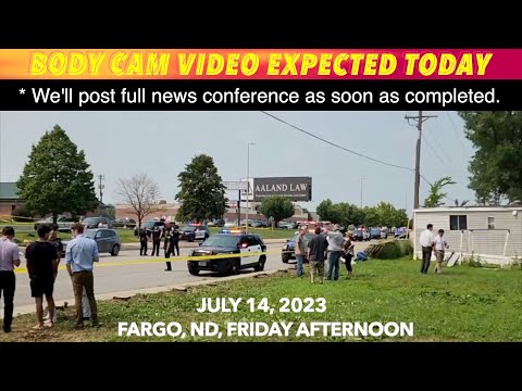 Body Cam Video Of Fargo Shooting Released Today, Full News Conference As Soon As Completed