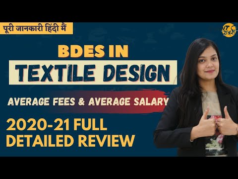 Bachelor of Design In Textile Design | B.DES Textile Design | Admission | Courses | Fees | Placement