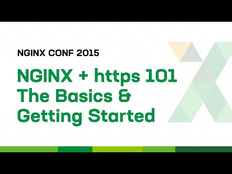 NGINX + https 101 The Basics & Getting Started