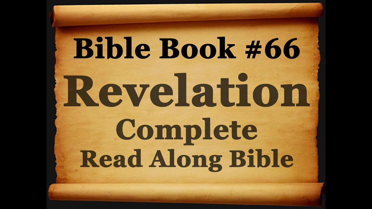 Bible Book 66. Revelation Complete King James 1611 Authorized Read Along Holy Bible Diverse Readers
