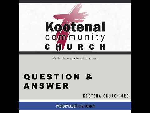 Q&A with Pastor/Elder Jim Osman - June 15, 2025