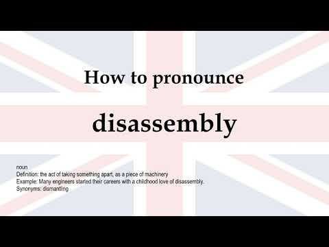 How to pronounce 'disassembly' + meaning