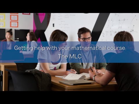 Getting help with your mathematical course: The MLC