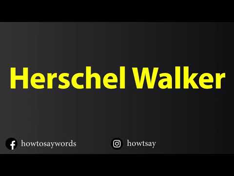 How To Pronounce Herschel Walker
