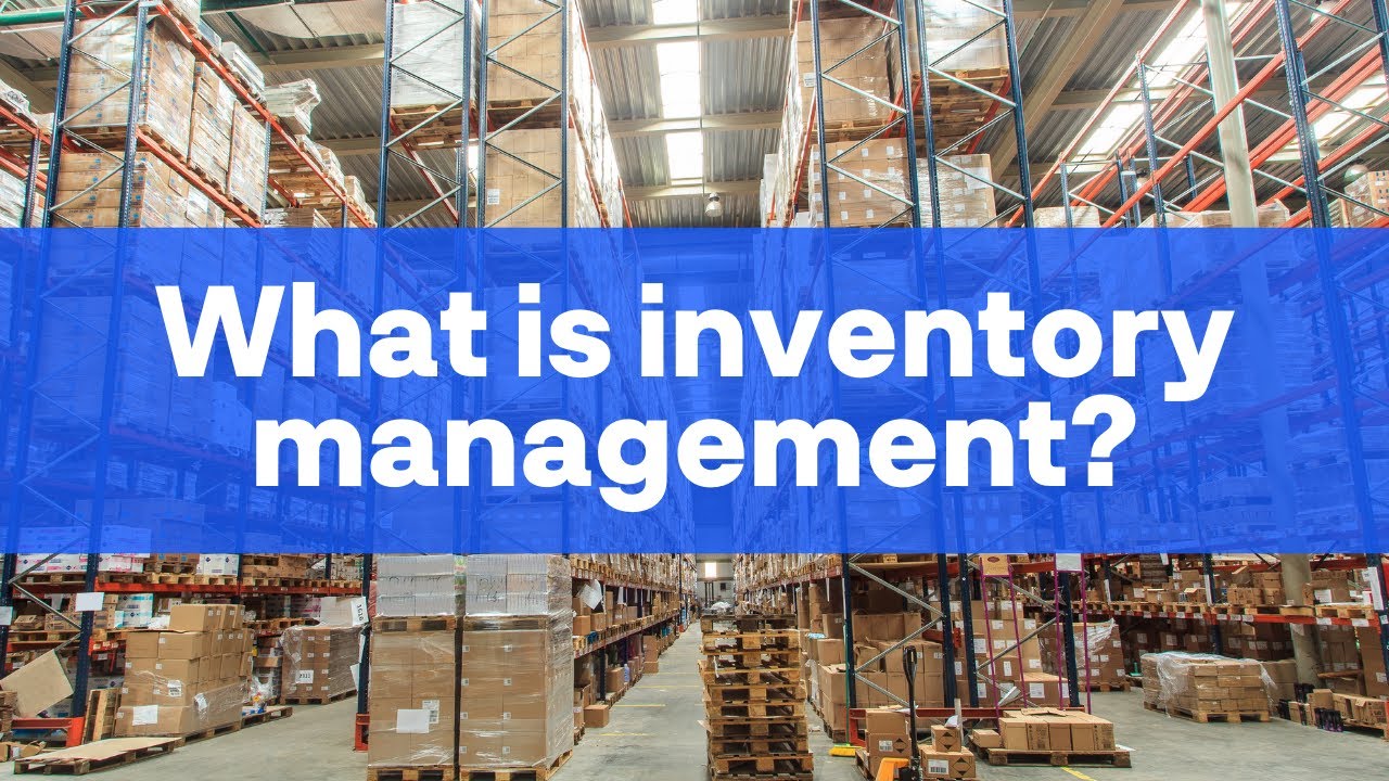 What is Inventory Management? 5 Crucial Techniques Explored