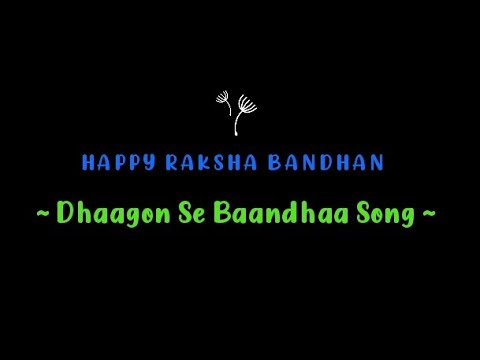 Happy Raksha Bandhan | Dhaagon Se Baandhaa | Raksha Bandhan | full song lyrics | @pg_videostation