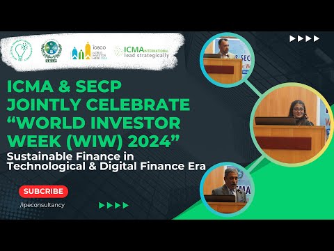 World Investor Week 2024 | ICMA, SECP & IOSCO: Empowering Sustainable Finance