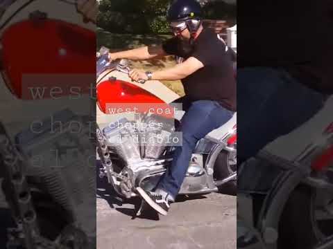 El diablo, West Coast Chopper