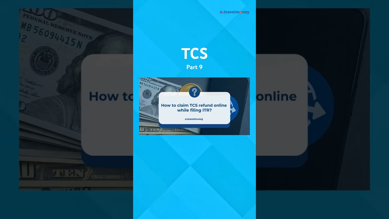 How to claim TCS refund | Explained
