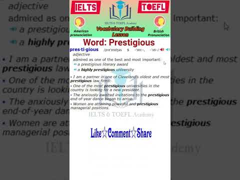 Prestigious meaning and example + American and British pronunciations (TOEFL and IELTS Vocabulary)