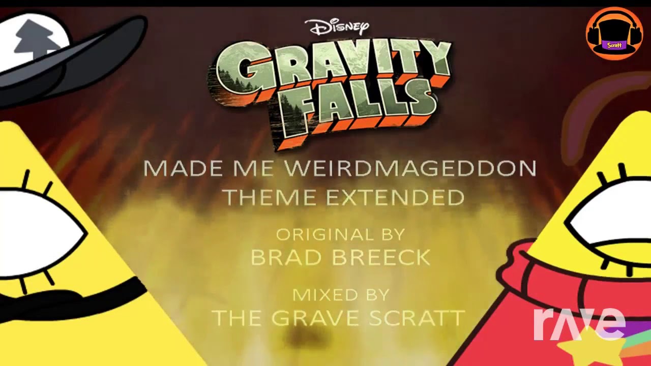 Gravity Theme Weirdmageddon Opening Falls Extended - Theharlequinhatter & Remix |{MaSh_-=| [UP]