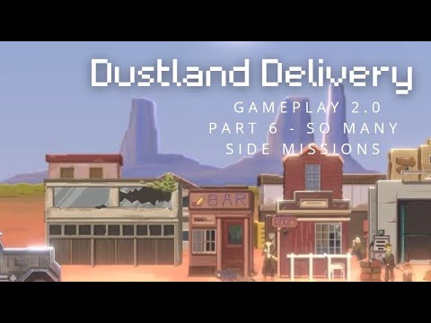 Steam Community :: Video :: Dustland Delivery - Gameplay 2.0 Part 6 ...