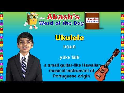 Word of the Day | Ukulele | Akash Vukoti