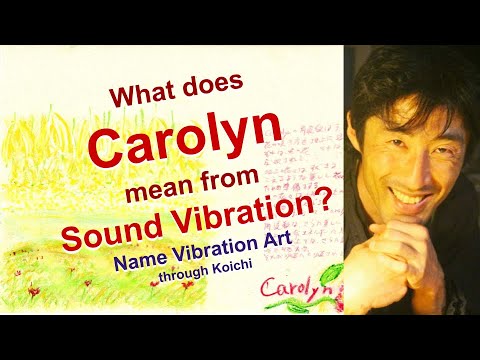 What is the meaning of the name Carolyn by Name Vibration Art?