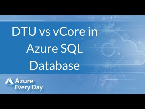 Azure SQL Database [DTU vs vCore]