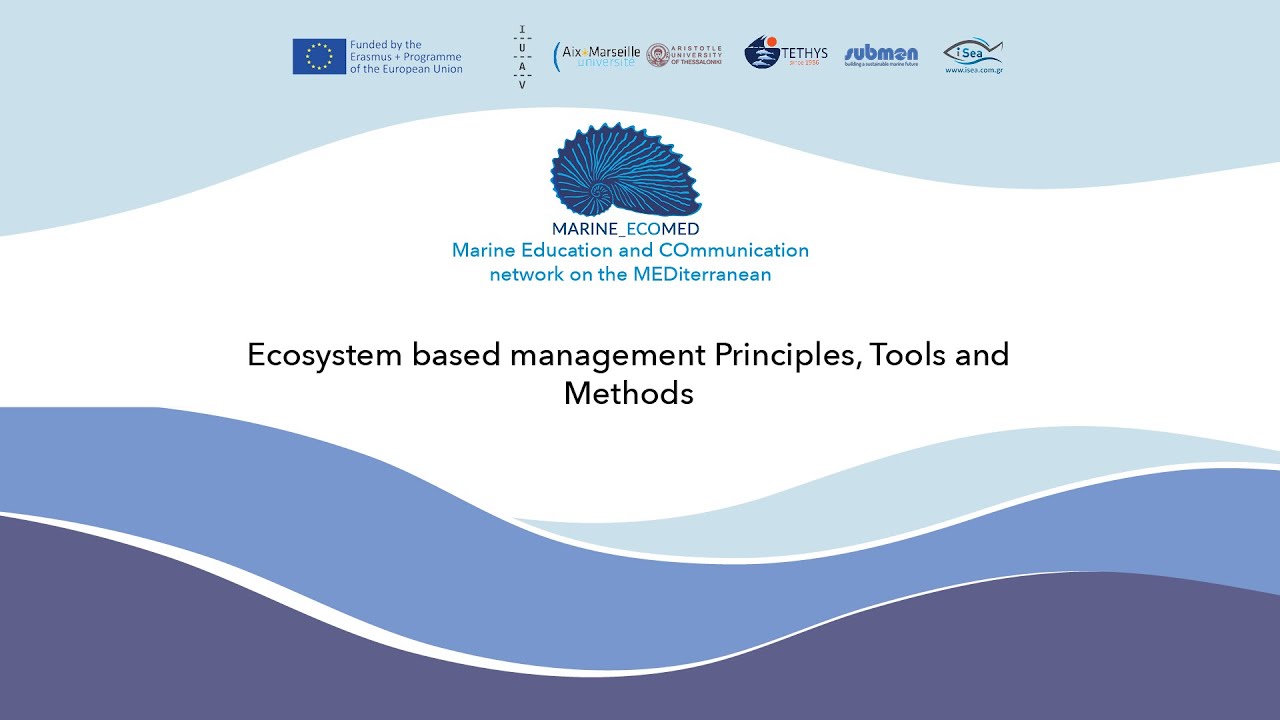 8 - Ecosystem based management Principles, Tools and Methods