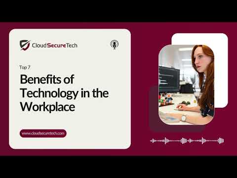 7 Benefits of Technology in the Workplace