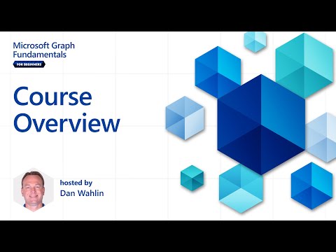 Learn Course Overview | Microsoft Graph Fundamentals for Beginners ...