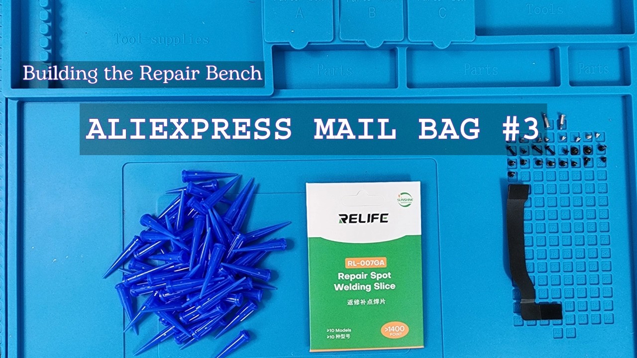 Building my Electronic Repair Bench - AliExpress Mailbag #3