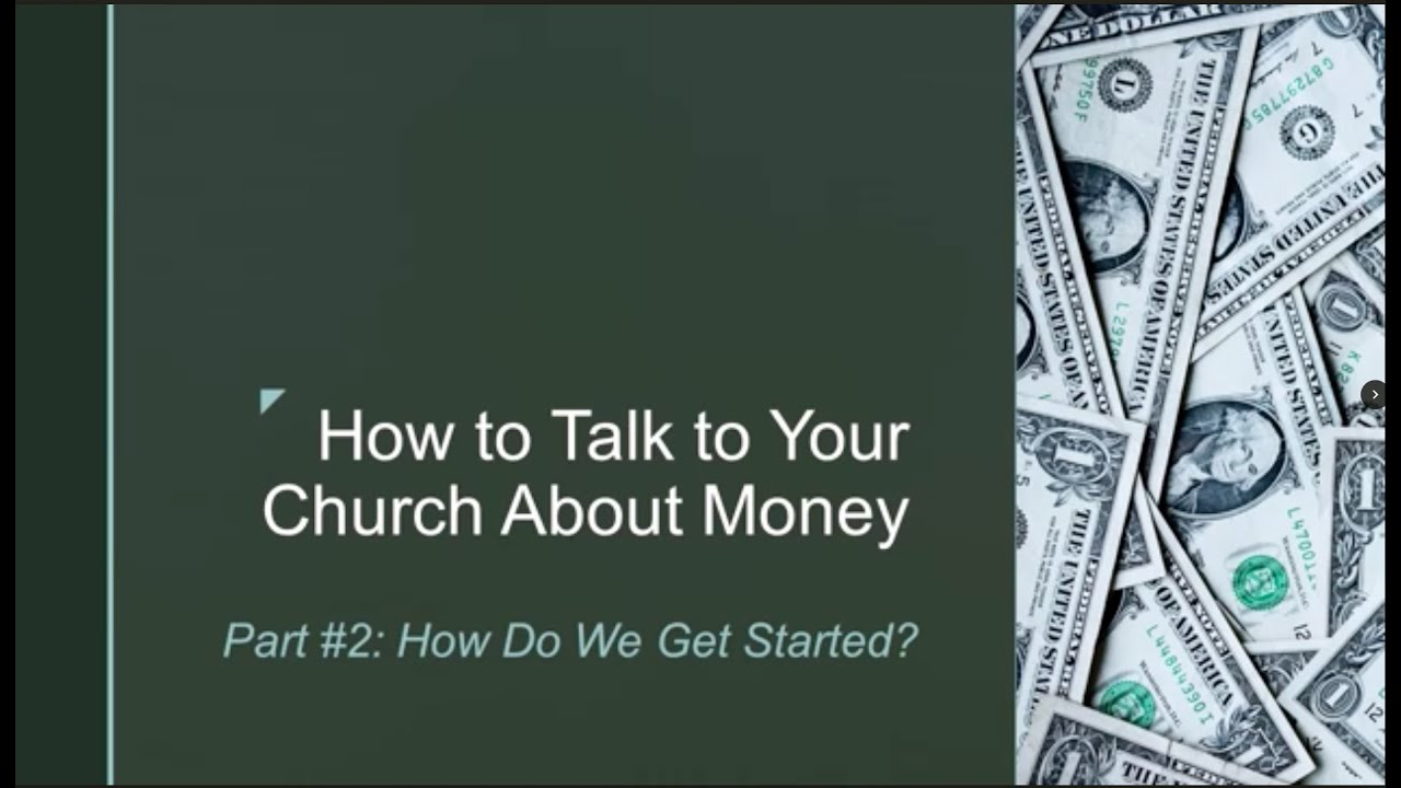 Talking about money with your church: How? (Screencast Part 2 ...