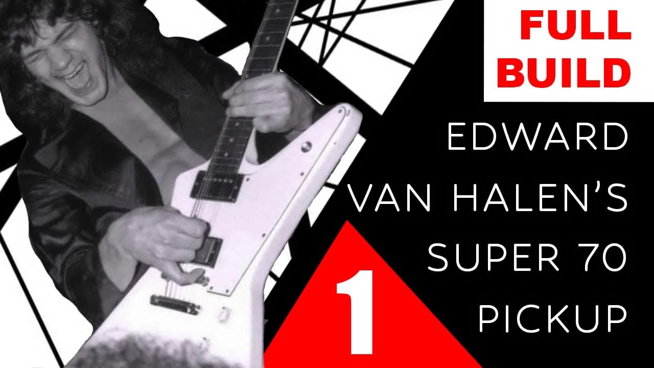 The Edward Van Halen Super 70 Pickup Shootout