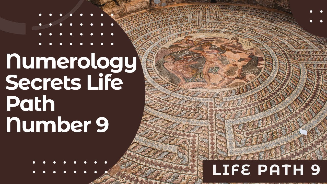 Numerology Secrets -  Life Path Number 9 Personality - The Complete Guide