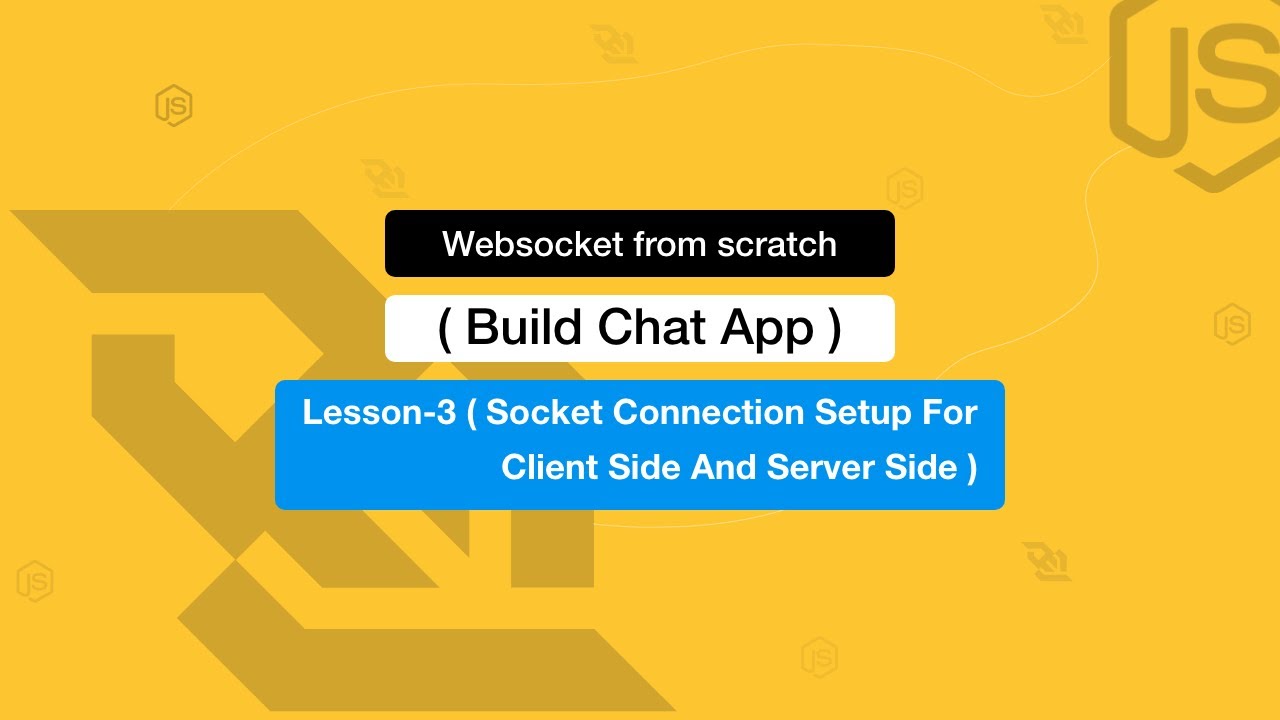 Build chat App lesson 3(socket.io) socket connection setup for client side and server side