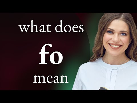 Fo β’ FO definition