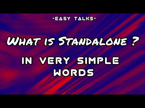 What is meaning of Standalone Device in detail?
