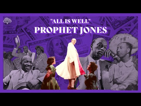 "All Is Well": The Story of Prophet Jones