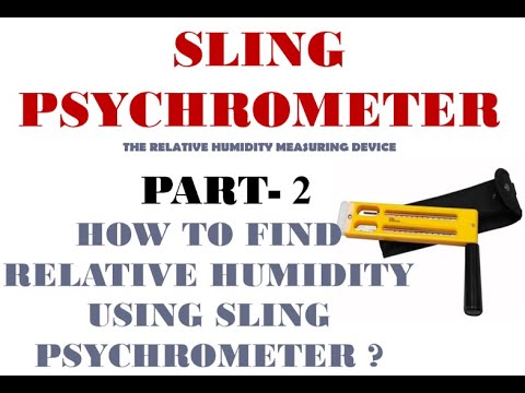 SLING PSYCHROMETER PART-2 || HOW TO FIND RELATIVE HUMIDITY USING SLING PSYCHROMETER ? ||