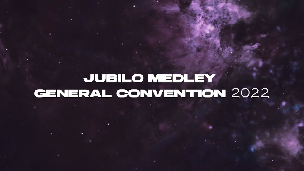 Jubilo Medley | General Convention LETRA