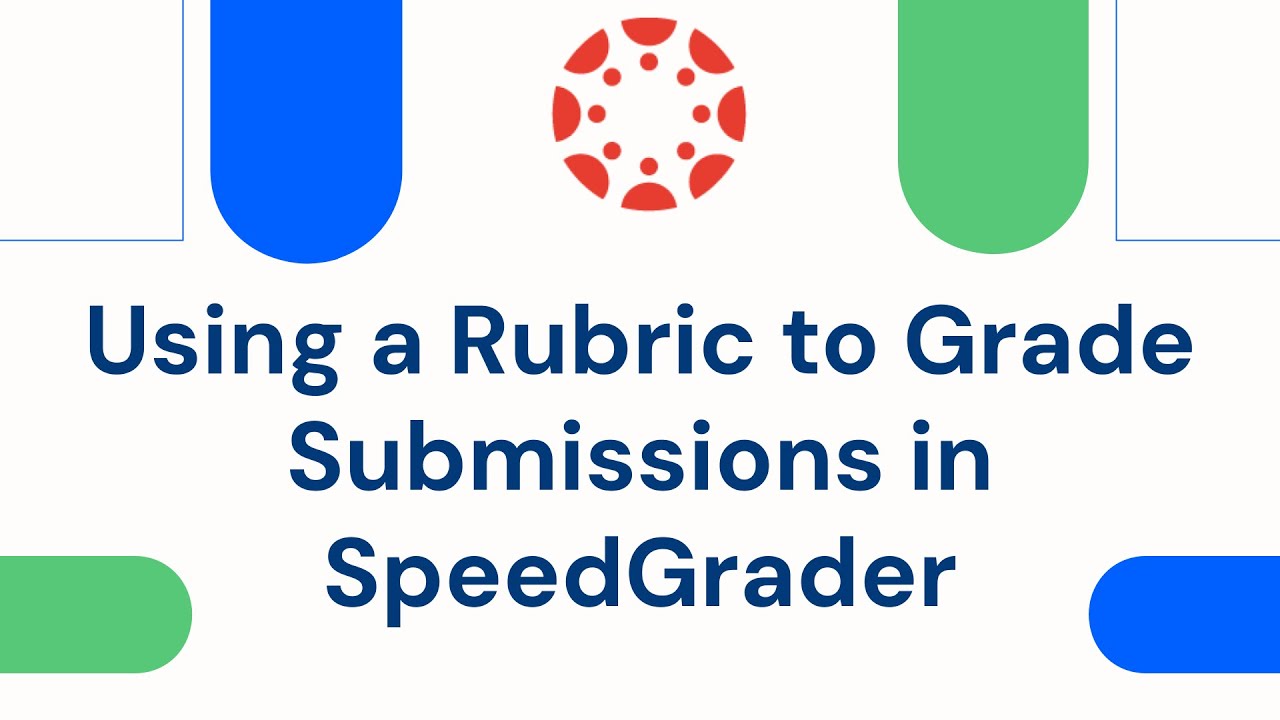Canvas- Speedgrader Demo with Rubrics
