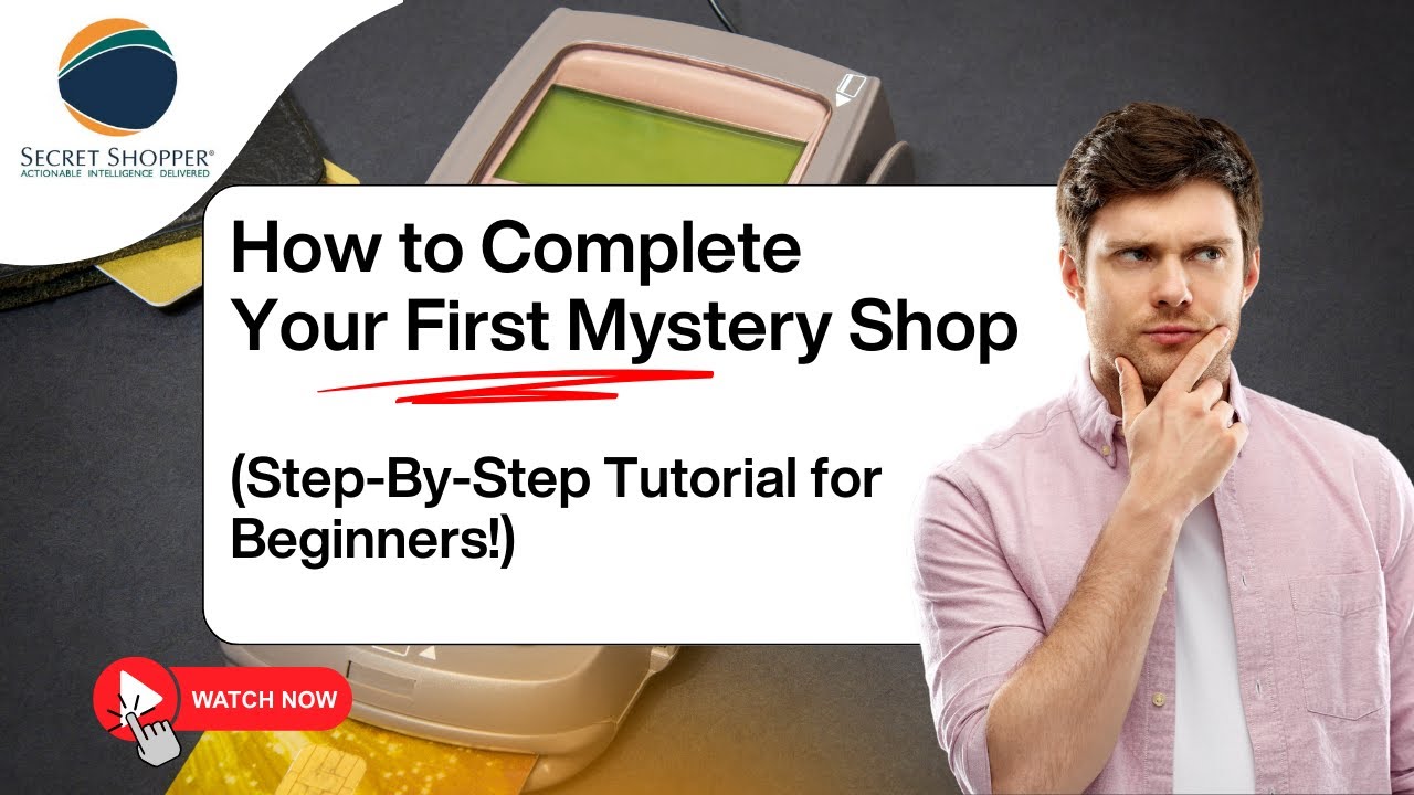 Secret Shopper® - How to Complete Your First Mystery Shop (Step-By-Step Tutorial for Beginners!)
