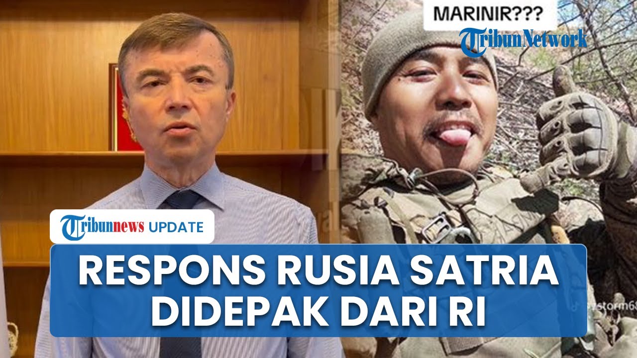 Respons Rusia soal Eks TNI AL Satria Kumbara jadi Tentara Bayaran, Moskow Tak Mau Bertanggung Jawab