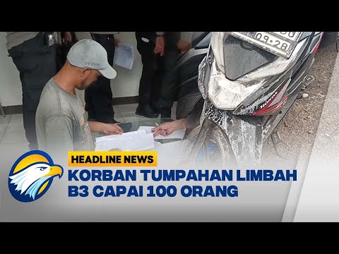 [HEADLINE NEWS 25/12] Korban Kebocoran Limbah B3 Capai 100 Orang