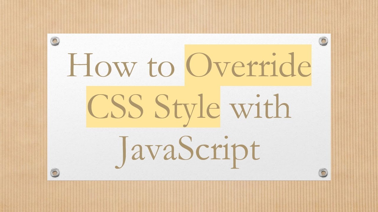 How to Override CSS Style with JavaScript